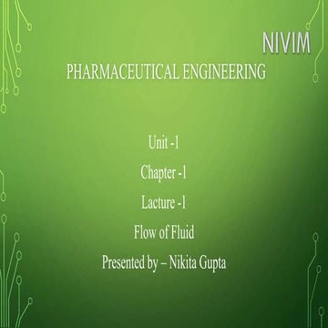 Pharmaceutical Engineering Unit- 1 Chapter -1 Flow of fluid.pptx