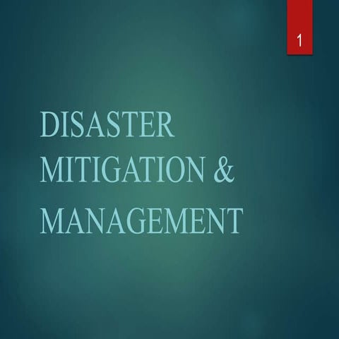 DISASTER MITIGATION AND MANAGEMENT INTRODUCTION | PPT