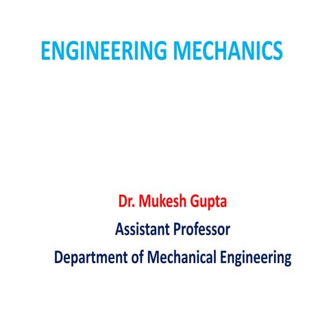 Unit- 1 Introduction to Engineering Mechanics.pptx