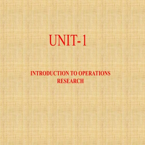 UNIT-1 INTRODUCTION TO OPERATIONS RESEARCH.ppt