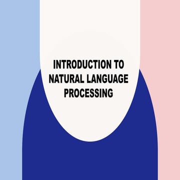Comprehensive Introduction to Natural Language Processing (NLP) Concepts and Techniques | PPTX