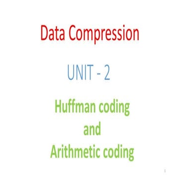 DC - Unit - 2 - Huffman Coding | PPT