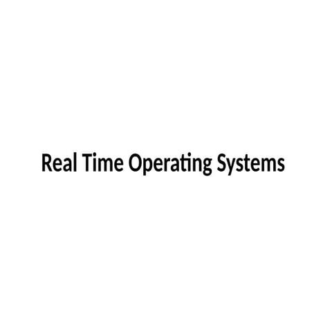 Real time Operating System | PPTX