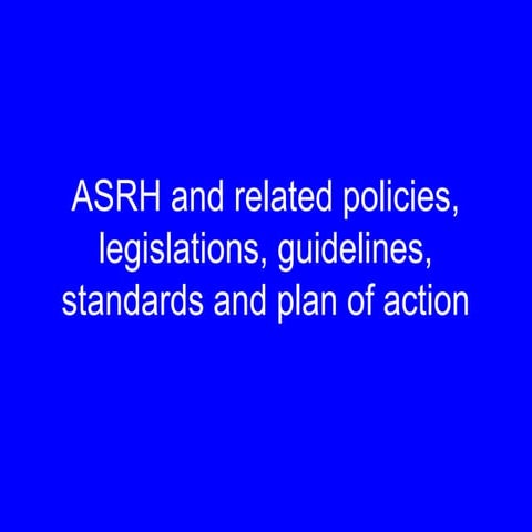 unit-2-asrh-policies-and-standards.pptjuuuuu | PPT