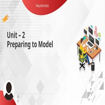 Unit-2-FML.pptx for preparing to model this is very helpful material | PPT