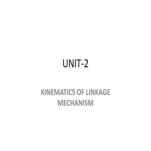 KOM - Unit 2 -kinematics of linkage mechanism | PPTX