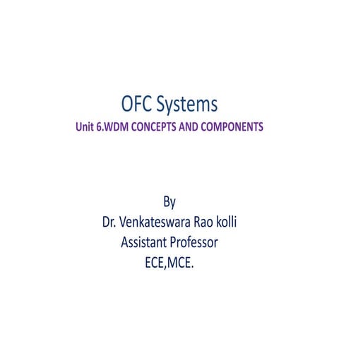 UNIT. 6.WDM CONCEPTS AND COMPONENTS-1.pptx