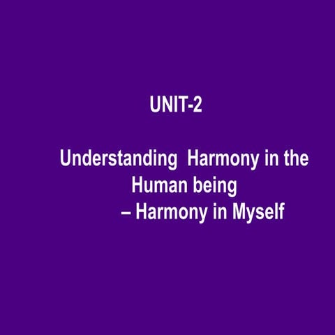 UNIVERSAL HUMAN VALUES -Harmony in the Human Being | PPTX