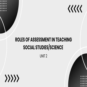 UNIT-2_ROLES-OF-ASSESSMENT-IN-TEACHING-SOCIAL-STUDIES-OR-SCIENCE.pdf