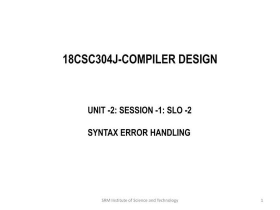 Error Recovery strategies and yacc | Compiler Design | PPT Error Recovery strategies and yacc | Compiler Design | PPT