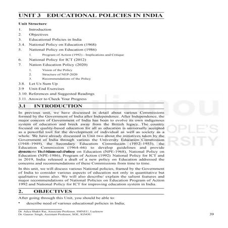 The educational policies in India that were passed after the independence. The objectives are ...