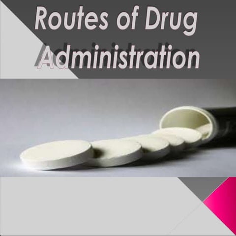 Routes of drug administration | PPTX