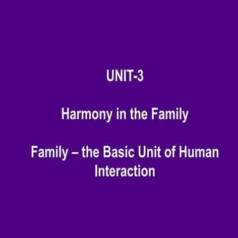 UHV-2 human values UNIT 3 Harmony in the family and society.pptx