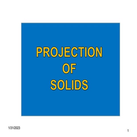 UNIT-3 PROJECTION OF SOLIDS.ppt