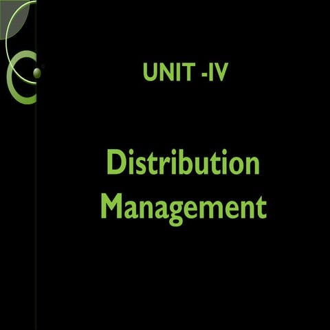 UNIT -4.pptx distribution management it's all about what's come in ...