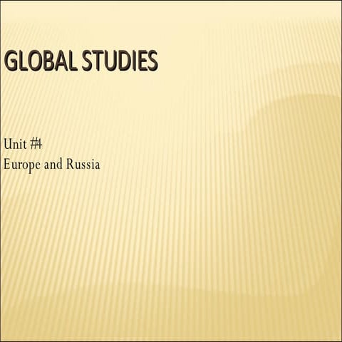 Global Studies Unit #4 Europe And Russia | PPT