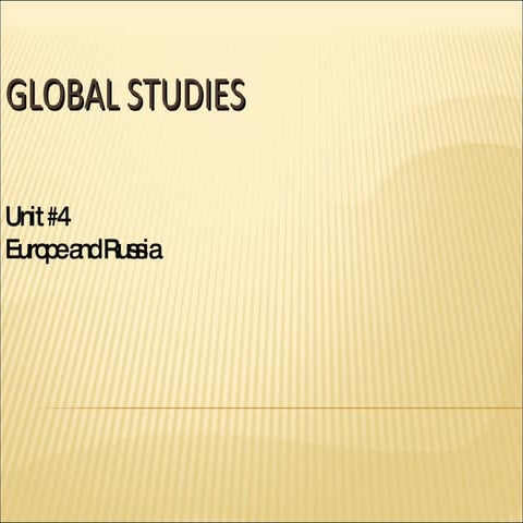 Global Studies Unit #4 Europe And Russia | PPT