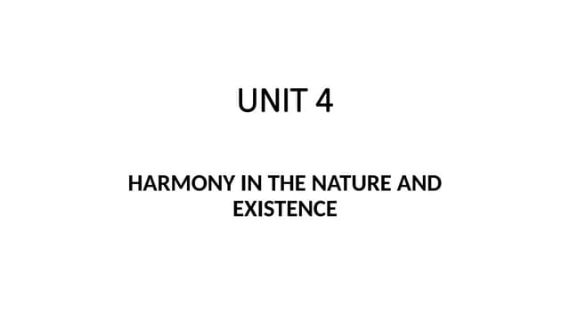 Unit 4 Harmony in nature and existence | PPT