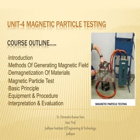 Unit 4 magnetic particle testing | PPTX