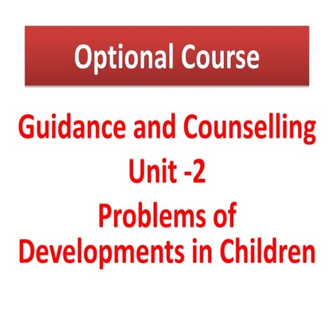 Unit 4 problems of development in children | PPTX