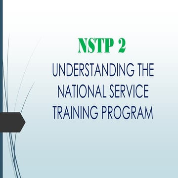 NSTP 2 UNDERSTANDING THE NATIONAL SERVICE TRAINING PROGRAM | PDF