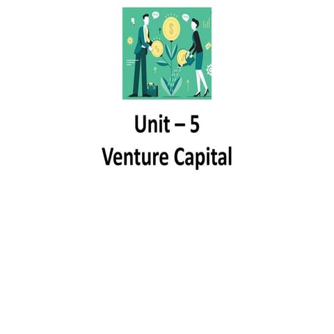 Unit 5 financial services - venture capital | PPT
