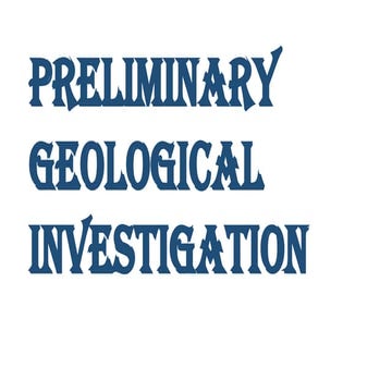 UNIT -5 PRELIMINARY GEOLOGICAL INVESTIGATION.pptx