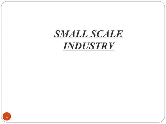 Small scale industries..ppt