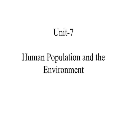 Unit-7 human population and the environment .pptx