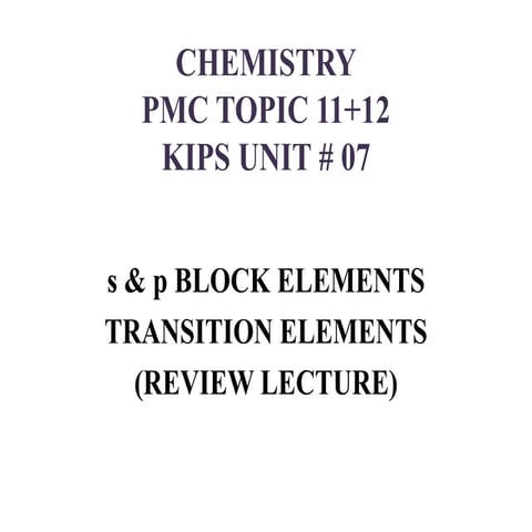 UNIT-7 s and p Block & Transition Elements.pptx