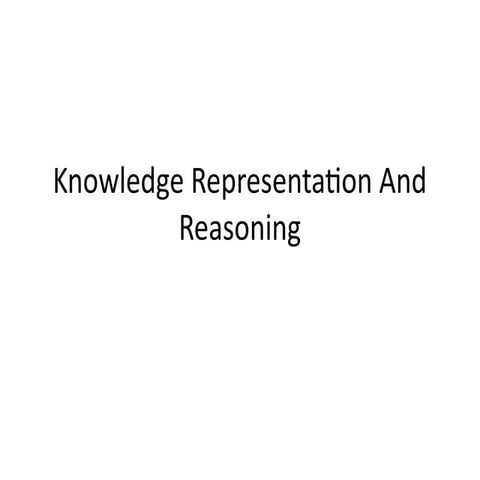 Knowledge Representation and Reasoning UNIT -I | PPTX