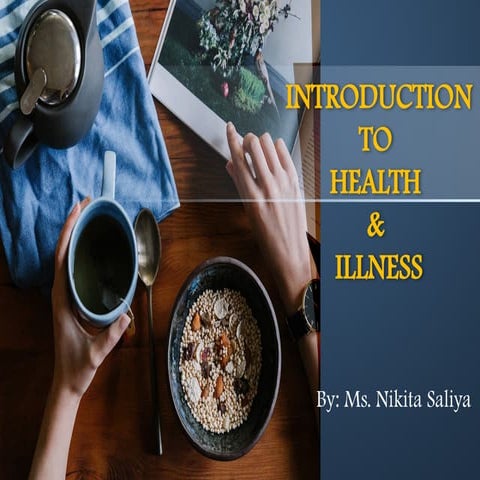 NURSING FOUNDSATION -UNIT-I -INTRO TO HEALTH & ILLNESS.pptx