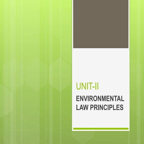 UNIT-II- Env Law Principles (1).pptx ooo | PPTX