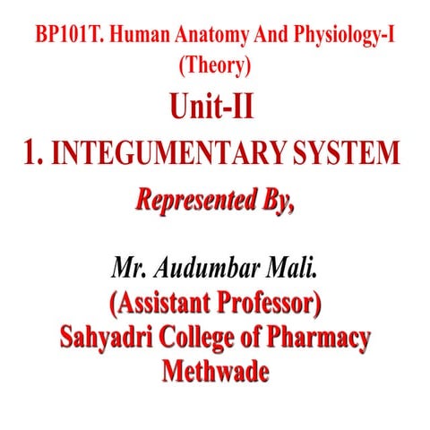 Unit II, Chapter-1-Integumentary System | PPTX