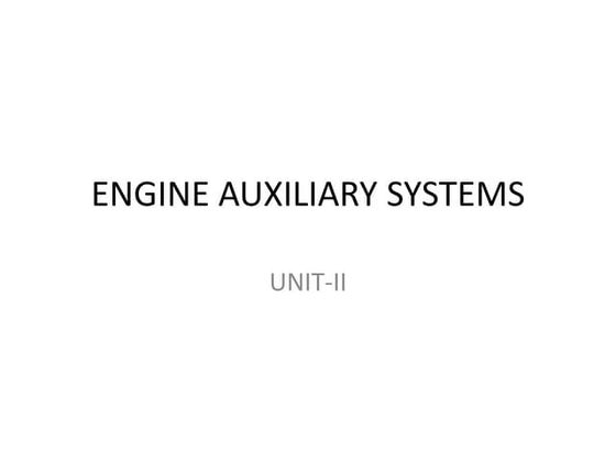 Unit 2 ENGINE AUXILIARY SYSTEMS ......... | PPTX | Automotive