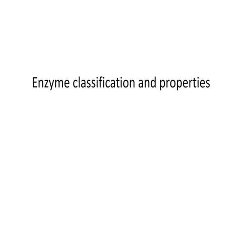 Unit-_II_enzyme_classsification_and_properties_.ppt