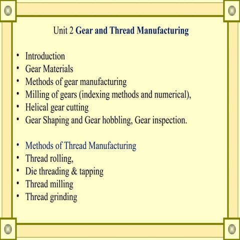 Gear & Thread Manufacturing Technology in Engineering | PPTX