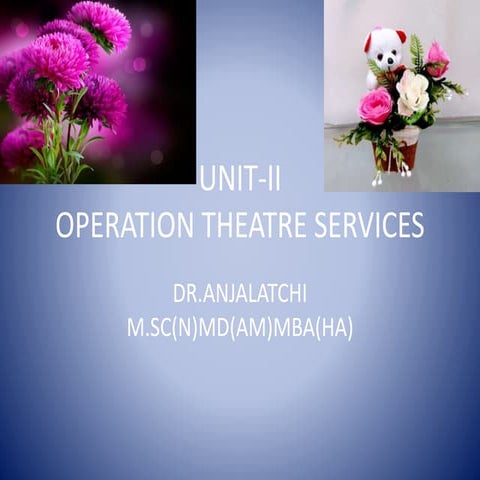 Unit ii operation theatre services mha ii year | PPT