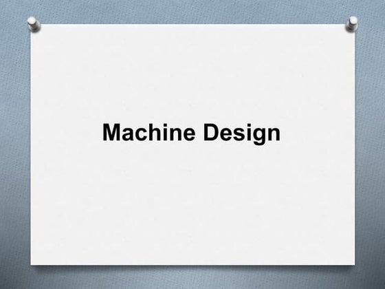 machine design Introduction unit-1 | PPTX | Physics | Science
