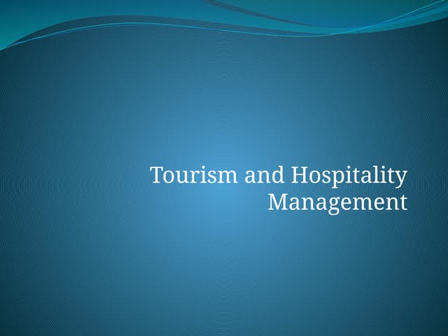Hospitality and Tourism Managemnt | PPTX | Hospitality Industry ...