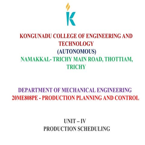 UNIT-IV PRODUCTION SCHEDULING .ppt