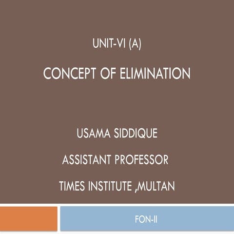 Unit-VI (a) Concept of elimination.pptx