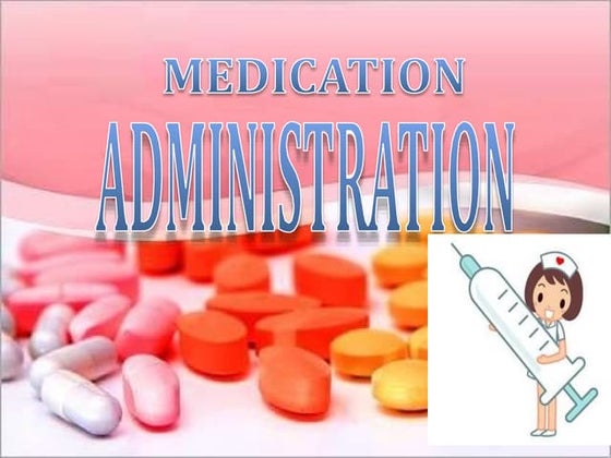 Oral medication administration | PPTX