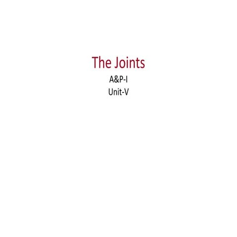 (Unit-V) Joints . PPTX for Bs nursing anatomy | PPTX | Death, Injury, or Military Conflict ...