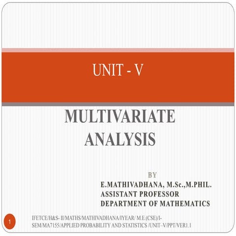 UNIT_-V_MULTI VARIATE ANALYSIS FOR ME ANNAUNIVERSITY | PPT