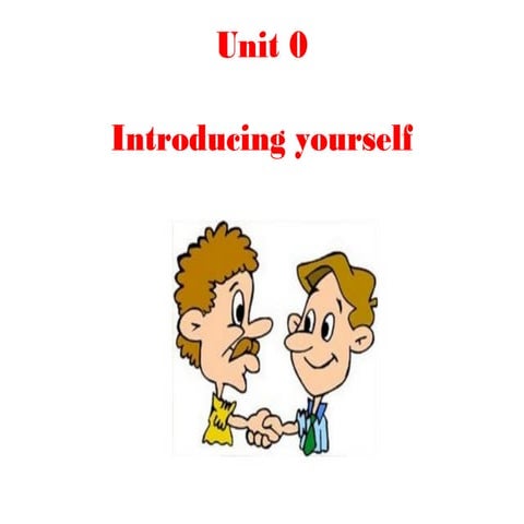 Unit 0.introducing yourself | PPT