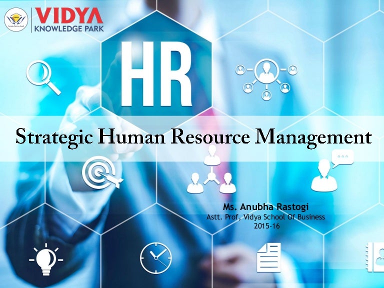 Strategic Human Resource Management