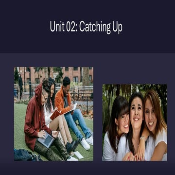 Unit 02 Catching up with friends and .pdf