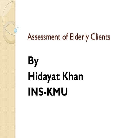 Geriatric Assessment , Assessment of Elderly | PPTX