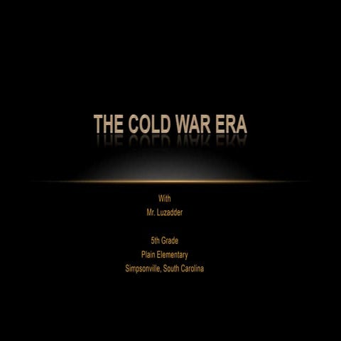 Unit 07 The Cold War Era | PPT
